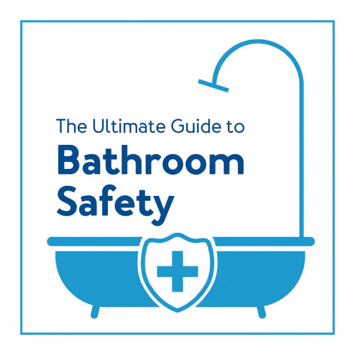 The 2023 Ultimate Guide to Bathroom Safety– Carex
