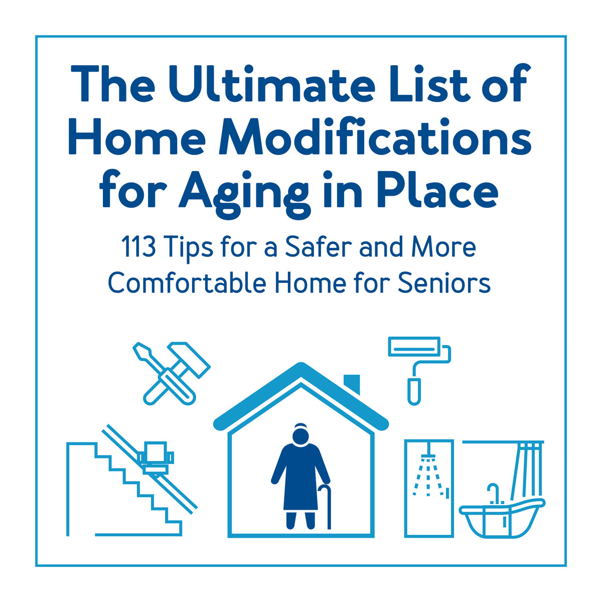 The Ultimate List of Aging in Place Home Modifications - 113 Tips– Carex